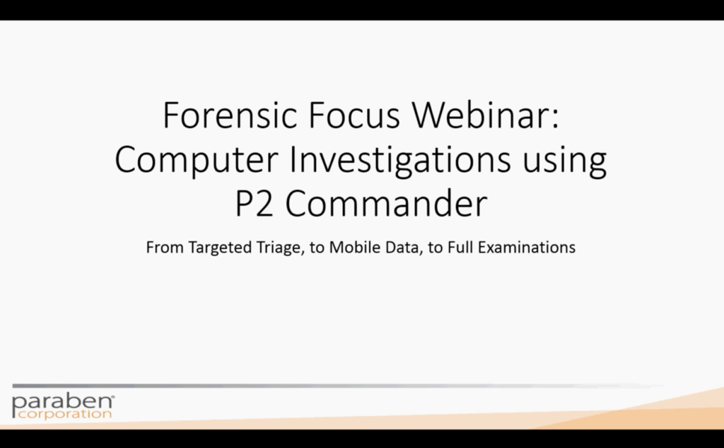 Computer Investigations using P2 Commander from Paraben Corporation ...