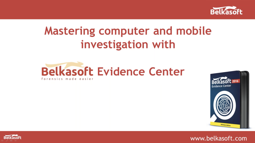 Investigating Computer And Mobile Artifacts With New Belkasoft Evidence ...