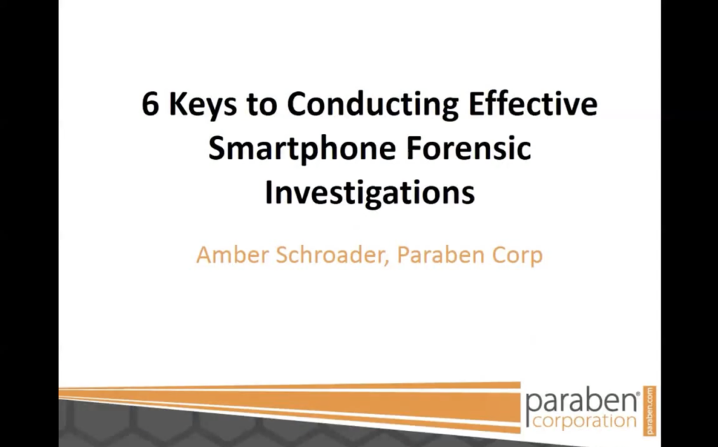 6 Keys To Conducting Effective Smartphone Forensic Investigations ...