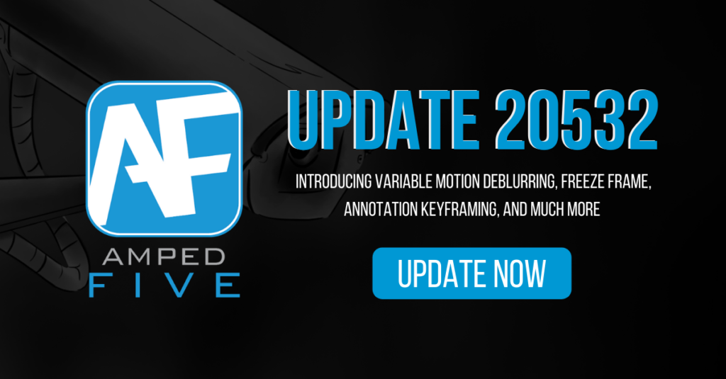 Amped FIVE Now With Variable Motion Deblurring, Freeze Frame And ...