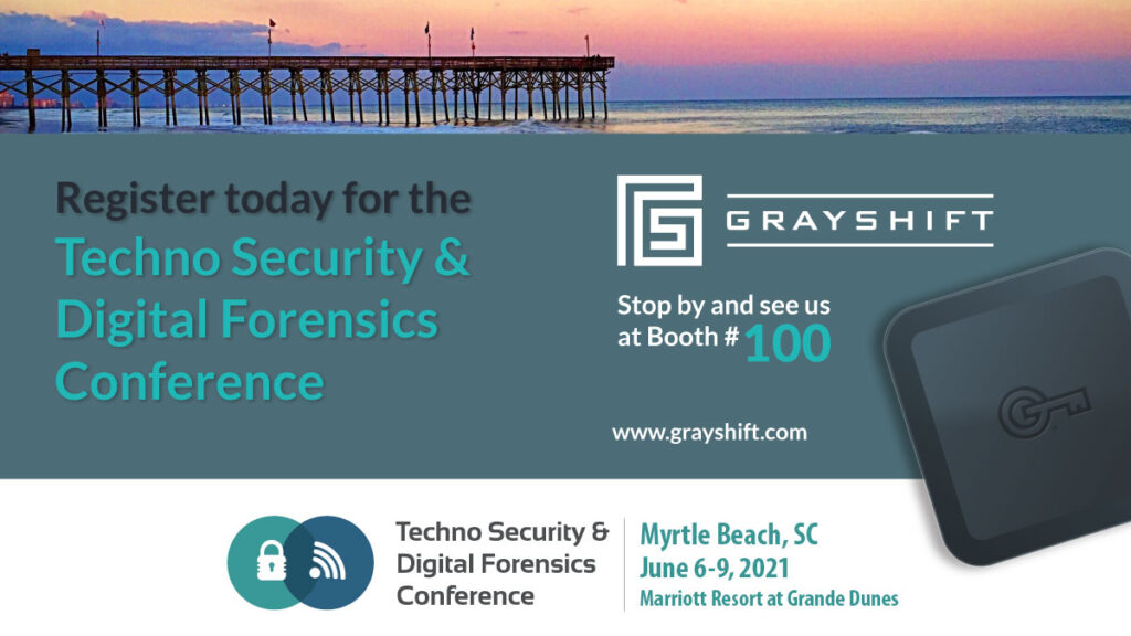 Grayshift At TechnoSecurity Myrtle Beach 2021 - Forensic Focus