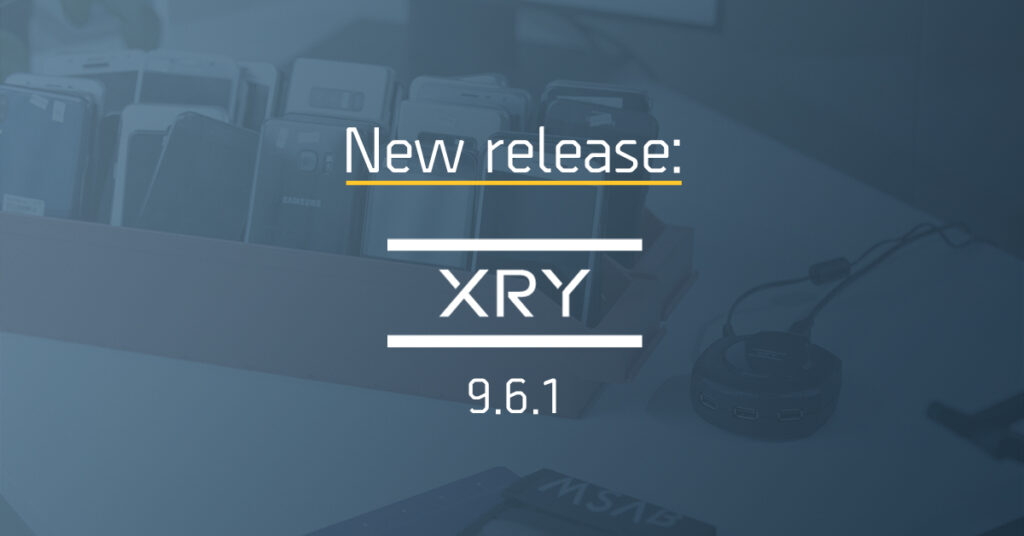 Enhanced support for Samsung Galaxy and iOS with XRY 9.6.1 from MSAB ...