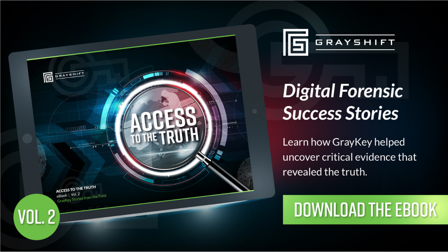 How Law Enforcement Access the Truth: GrayKey Stories from the Field ...