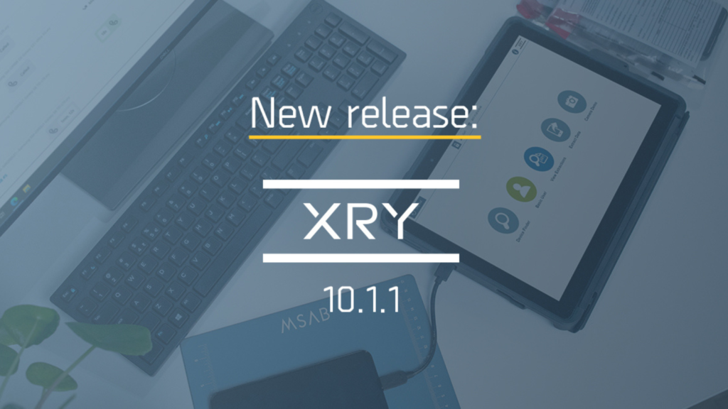 MSAB Release XRY 10.1.1 Comes With More Extractions for More Devices ...