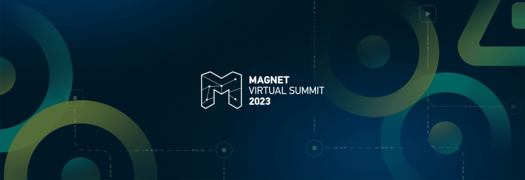 Magnet Virtual Summit 2023: Last Chance for Presentation Submissions ...
