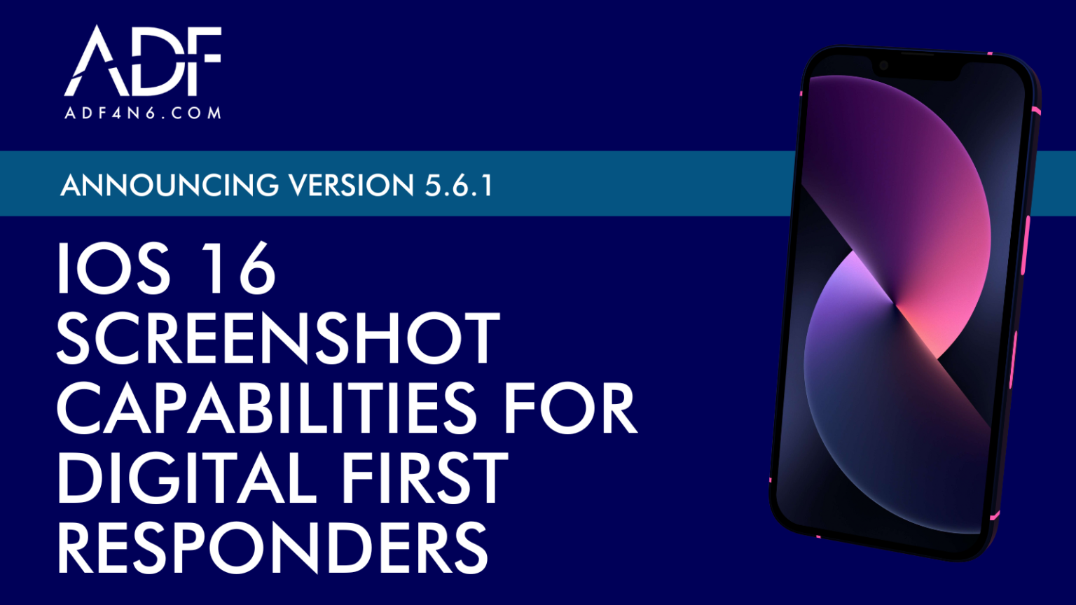 ADF Solutions Releases iOS 16 Screenshot Capabilities for Digital First ...