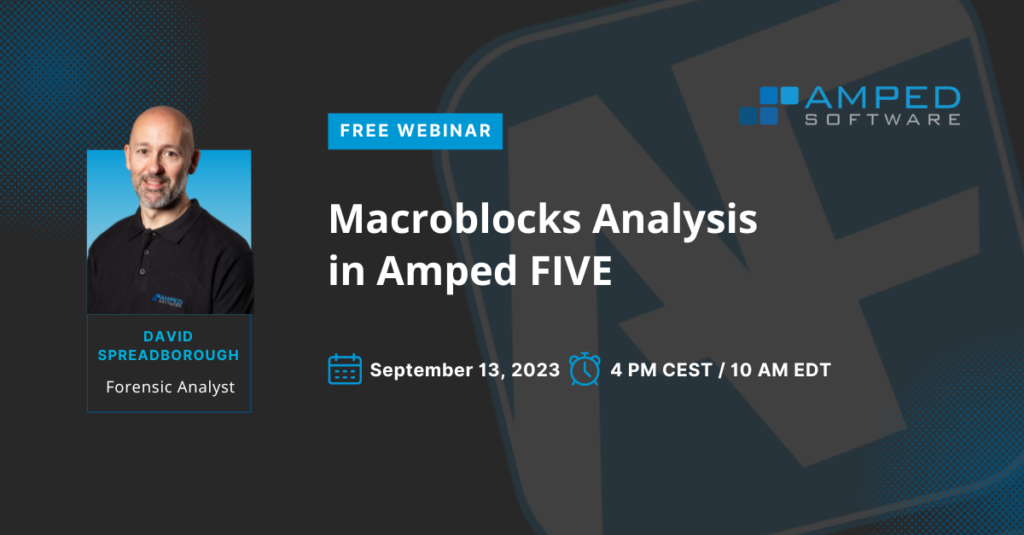 Register For The webinar: Macroblocks Analysis In Amped FIVE - Forensic ...