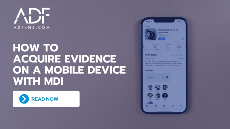 How To Acquire Evidence On A Mobile Device With Mobile Device ...