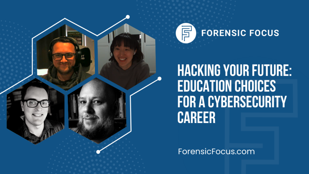 Hacking Your Future: Education Choices For A Cybersecurity Career - Forensic Focus