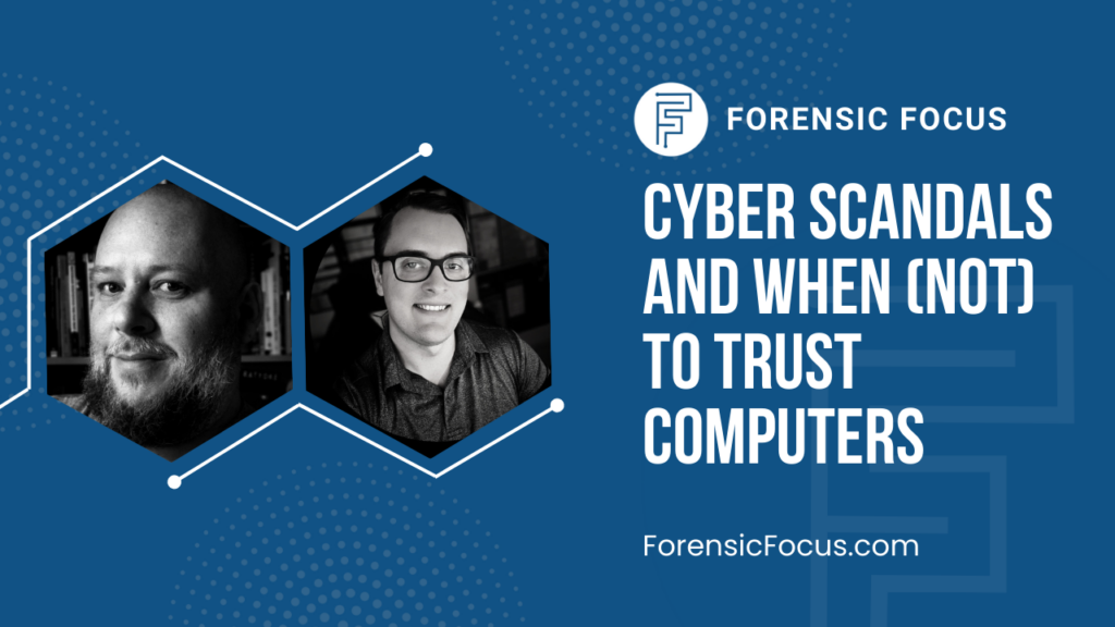 Cyber Scandals And When (Not) To Trust Computers - Forensic Focus
