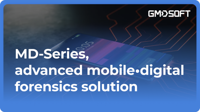 Transforming Digital Investigations - GMDSOFT MD-Series - Forensic Focus