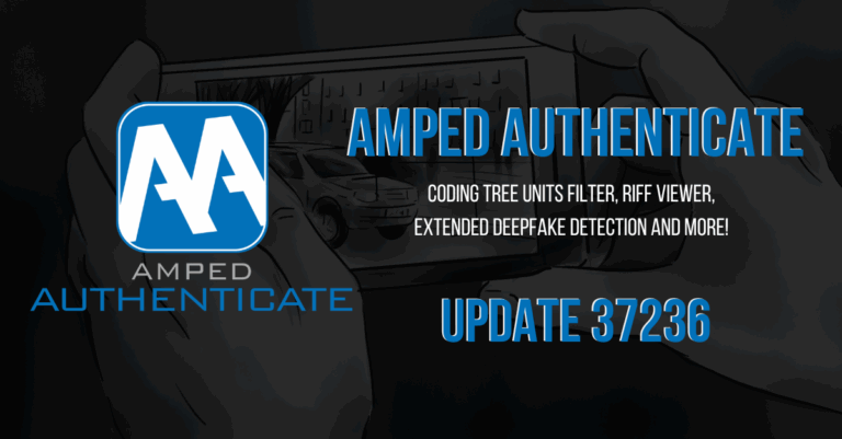 Amped Authenticate Update Empowers Investigators With Expanded Tools ...