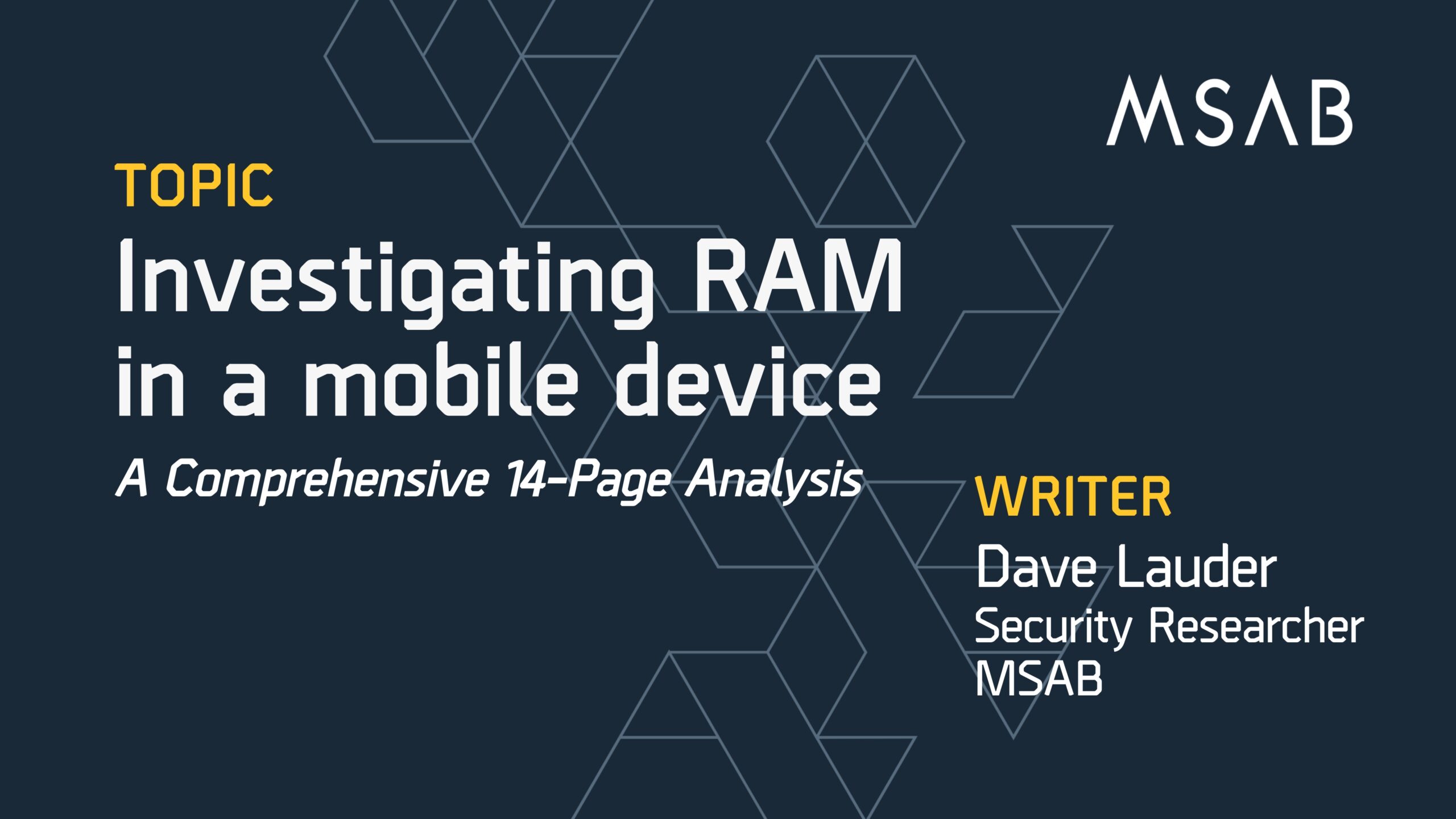 MSAB Whitepaper - Investigating RAM In A Mobile Device - Forensic Focus