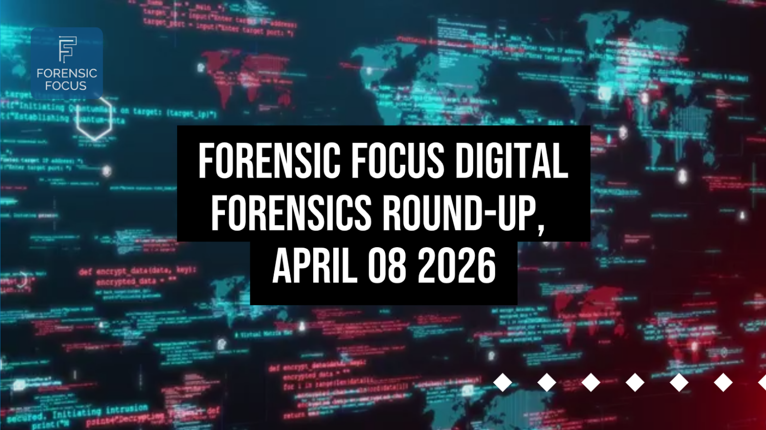 Digital Forensics Round-Up, April 08 2026 - Forensic Focus